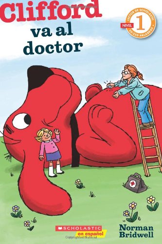 Amazon.com: Lector de Scholastic Nivel 1: Clifford va al doctor ...