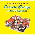 Curious George and the Firefighters: H. A. Rey, Margret Rey ...