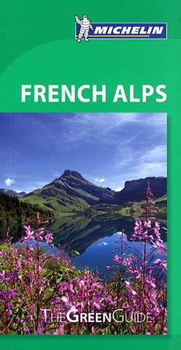 Michelin Green Guide French Alps (Green Guide/Michelin): Michelin ...