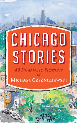 Amazon.com: Chicago Stories: 40 Dramatic Fictions: 9780983422853 ...