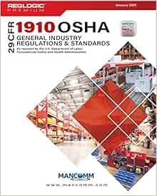 29 CFR 1910 OSHA General Industry Regulations & Standards January 2021 ...