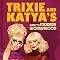 Trixie and Katya's Guide to Modern Womanhood: Amazon.co.uk: Trixie ...