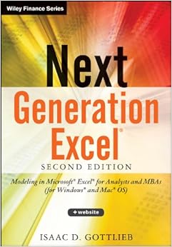 Next Generation Excel: Modeling In Excel For Analysts And MBAs (For MS ...