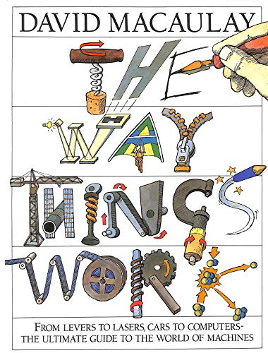 The Way Things Work: Macaulay, David: 9780863183232: Amazon.com: Books