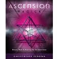 Ascension Magick: Ritual, Myth & Healing for the New Aeon: Penczak ...