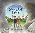 Stone Age Boy: Kitamura, Satoshi, Kitamura, Satoshi: 9780763634742 ...