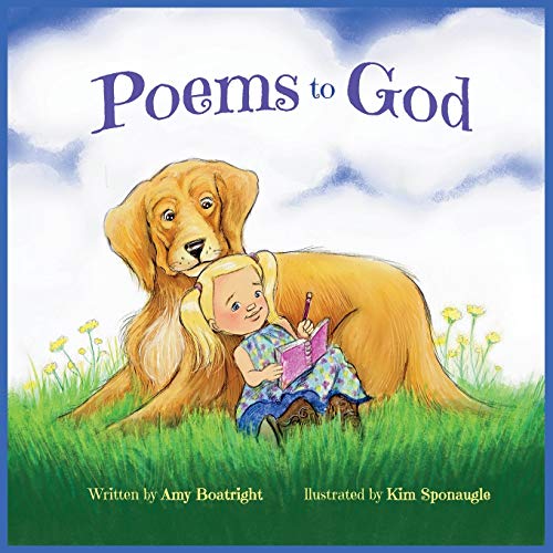 Amazon.com: Poems to God: 9781087931067: Boatright, Amy, Sponaugle, Kim ...