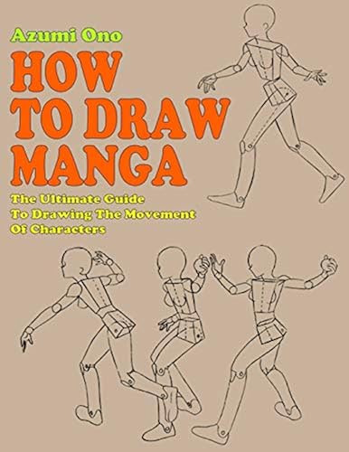 How To Draw Manga: The Ultimate Guide To Drawing The Movement Of ...