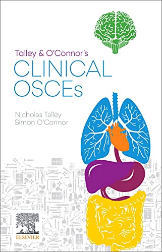Talley and O'Connor's Clinical OSCEs: Guide to Passing the OSCEs ...