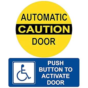 Caution Automatic Door and Push Button to Activate Door Set Label Decal ...