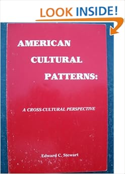 American Cultural Patterns (A cross- cultural perspective): Edward C ...