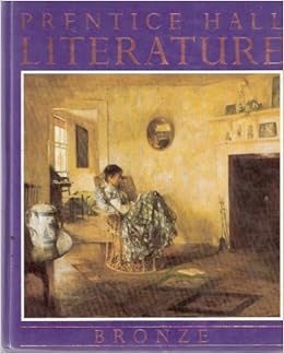 Amazon.com: Prentice Hall Literature: Bronze (9780136984993): Sara h ...