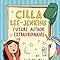 Cilla Lee-Jenkins: Future Author Extraordinaire (Cilla Lee-Jenkins, 1 ...