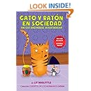 GATO Y RATON EN SOCIEDAD. THE CAT AND MOUSE IN PARTNERSHIP.: EDICION ...