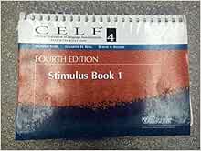 CELF 4 Stimulus Books 1 & 2. Clinical Evaluation of Language ...