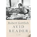 Avid Reader: A Life: Robert Gottlieb: 9780374279929: Amazon.com: Books