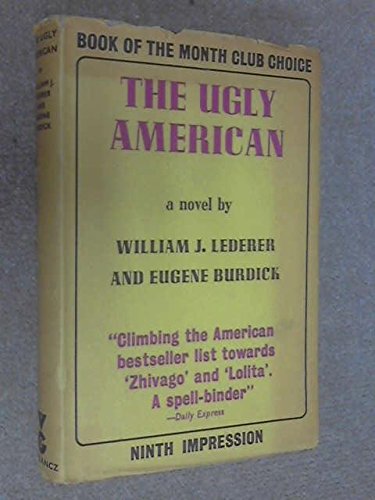 The Ugly American: William Julius Lederer,Eugene Burdick: 9780575002432 ...