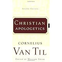 Apologetics: A Justification of Christian Belief: John M. Frame, Joseph ...