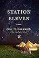Station Eleven: Amazon.ca: Mandel, Emily St. John: Books