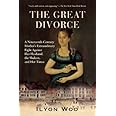The Great Divorce: A Nineteenth-Century Mother's Extraordinary Fight ...