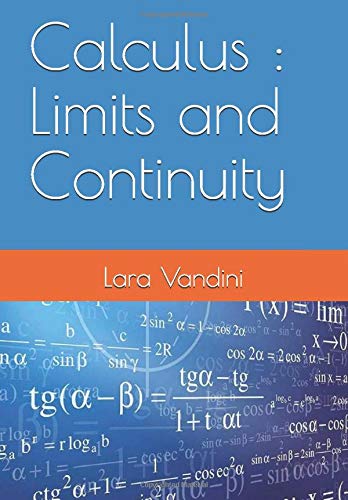 Amazon.com: Calculus : Limits and Continuity: 9781983005428: Vandini ...
