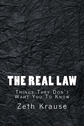 The Real Law: krause, zeth t: 9781494304867: Amazon.com: Books