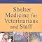 Shelter Medicine for Veterinarians and Staff: 9780813824482: Medicine ...