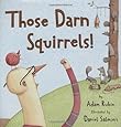 Those Darn Squirrels and the Cat Next Door: Rubin, Adam, Salmieri ...