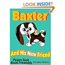 Baxter and His New Friend (Picture Book About Friendship) (The ...