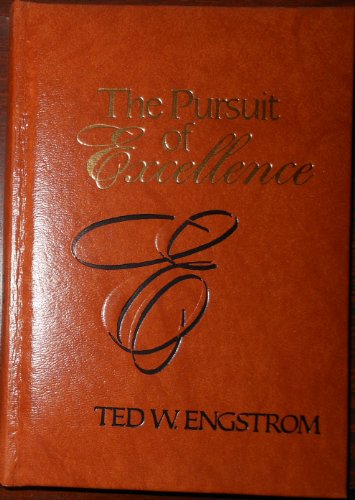 The Pursuit of Excellence: Engstrom, Ted W.: 9780310242406: Amazon.com ...