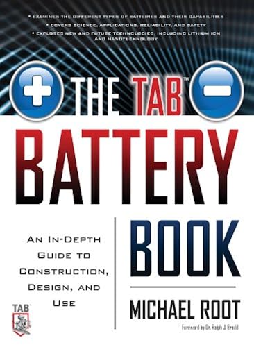 The TAB Battery Book: An In-Depth Guide to Construction, Design, and ...