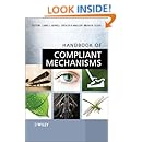 Handbook of Compliant Mechanisms: Larry L. Howell, Spencer P. Magleby ...