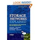Storage Networks Explained: Basics and Application of Fibre Channel SAN, NAS, iSCSI, InfiniBand ...