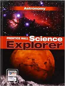 SCIENCE EXPLORER C2009 BOOK J STUDENT EDITION ASTRONOMY (Prentice Hall ...