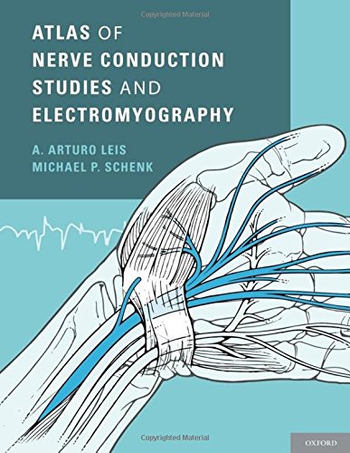 Atlas of Nerve Conduction Studies and Electromyography: 8601415768053 ...