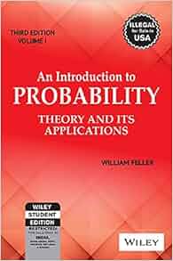 An Introduction to Probability Theory and Its Applications, Vol. 1, 3rd Edition: William Feller ...