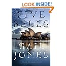 Five Bells: A Novel - Kindle edition by Gail Jones. Literature ...