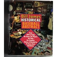 The New Bill James Historical Baseball Abstract: Bill James ...