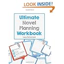 Ultimate Novel Planning Workbook: Worksheets for the Writer: Lana ...