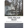 Amazon.com: The Pecan Man: 8601401275367: Selleck, Cassie Dandridge: Books