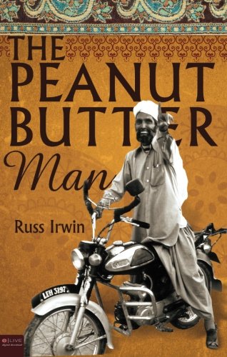 The Peanut Butter Man: Russ Irwin: 9781615667260: Amazon.com: Books