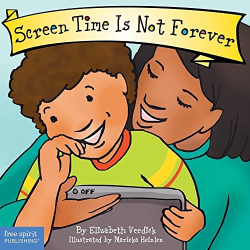 Screen Time Is Not Forever (Best Behavior® Board Book Series): Verdick ...