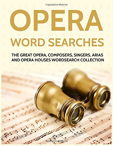 Opera Word Searches: The Great Opera, Composers, Singers, Arias and ...