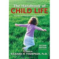 Psychosocial Care of Children in Hospitals: A Clinical Practice Manual ...