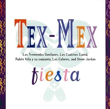 Various Artists - Tex-Mex Fiesta - Amazon.com Music