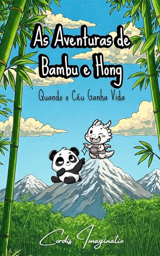As Aventuras de Bambu e Hong - Quando o Céu Ganha Vida: Livro infantil ...