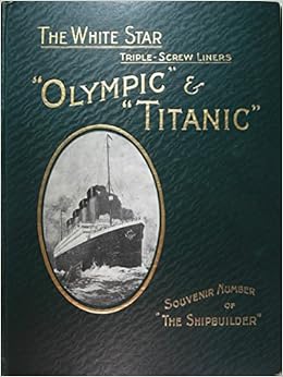 The White Star Triple-Screw Liners Olympic & Titanic Souvenir Number of ...