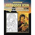 Orthodox Icon Coloring Book Vol. 3: 17 Icons from Byzantine to Crete ...