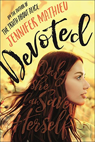 Amazon.com: Devoted: A Novel: 9781250090690: Mathieu, Jennifer: Books