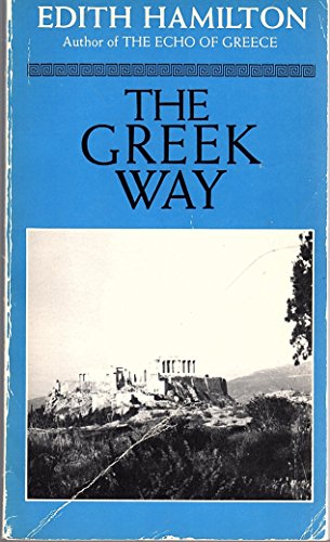The Greek Way: Edith Hamilton: Amazon.com: Books
